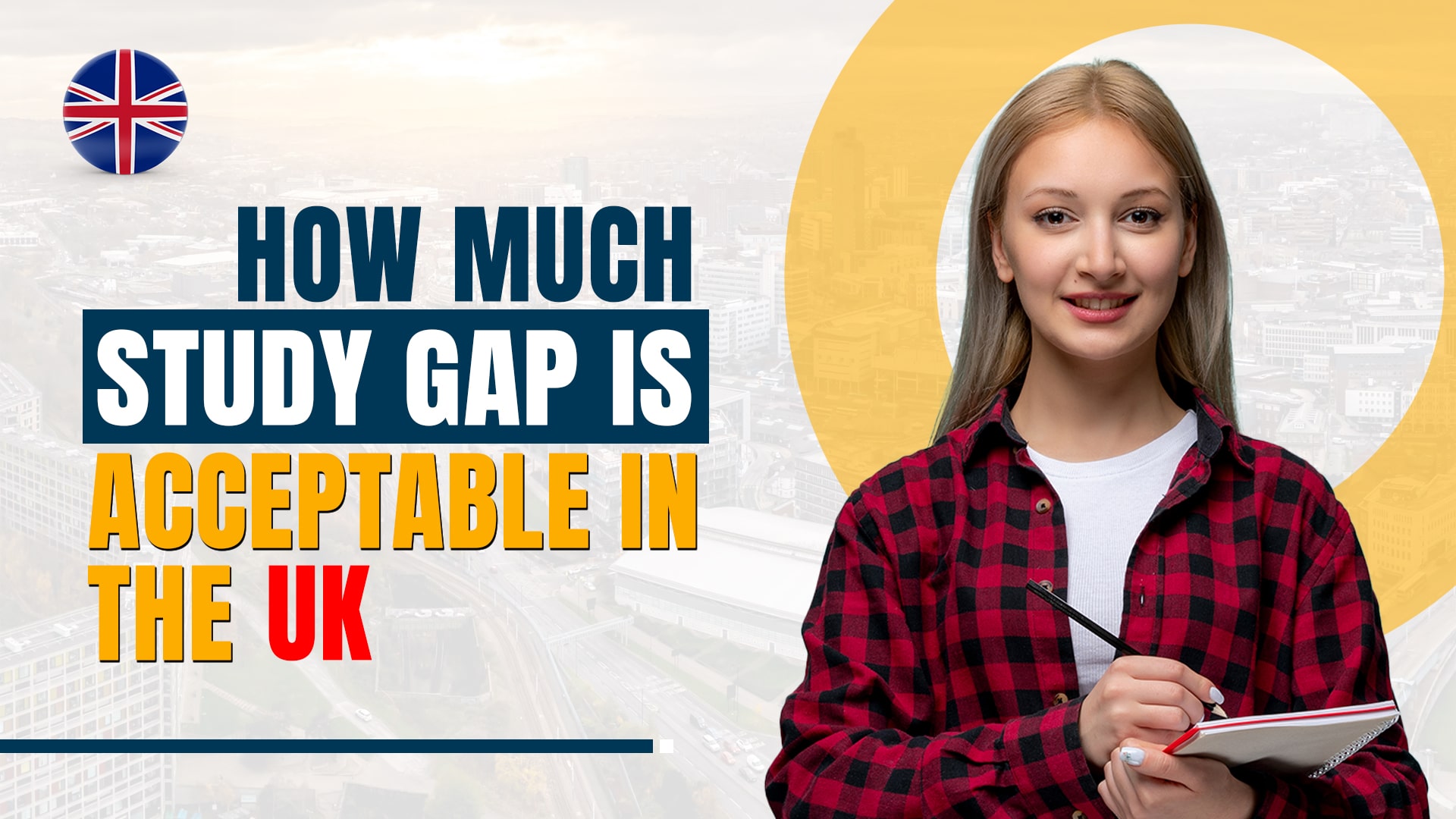 How Much Study Gap is Acceptable in the UK? - Study Wise How Much Study Gap is Acceptable in the UK? - Study Wise